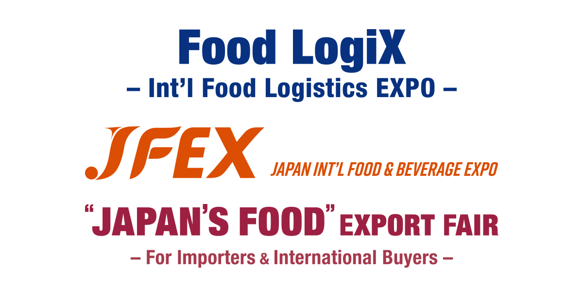 "JAPAN'S FOOD" EXPORT FAIR, JFEX & Food LogiX | Trade Shows for Domestic & Global Market Expansion